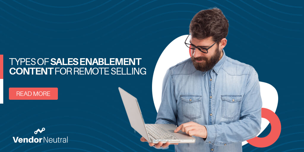 8 Tips for the Best Sales Enablement Content for Remote Selling